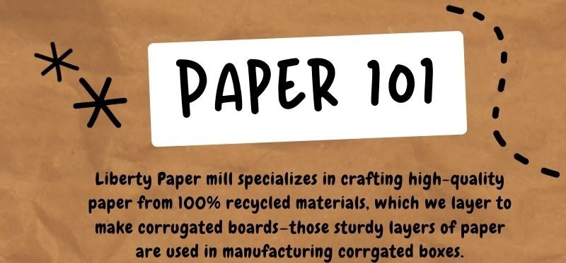 Paper 101, A Guide to Paper Manufacturing to Make Corrugated Board ...